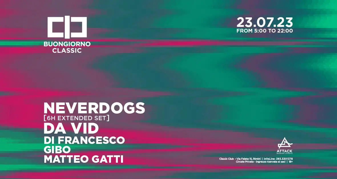 Neverdogs @ Classic Club 23 luglio 2023. Tickets e tavoli.