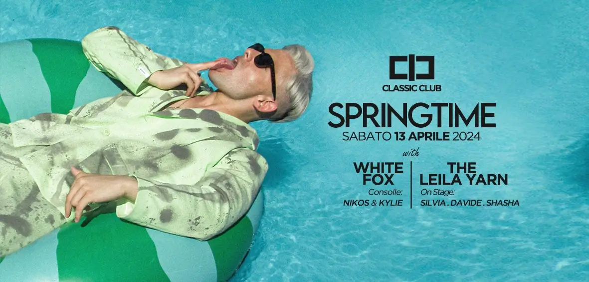 Springtime @ Classic Club 13 aprile 2024. Biglietti
