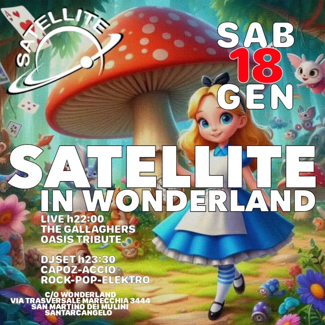 SATELLITE IN WONDERLAND @ Wonderland Club 18 gennaio 2025.