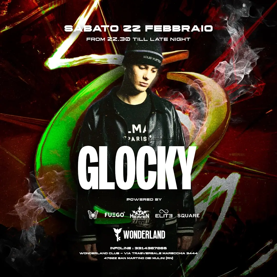 GLOCKY @ Wonderland Club 22 febbraio 2025. Biglietti e Tavoli