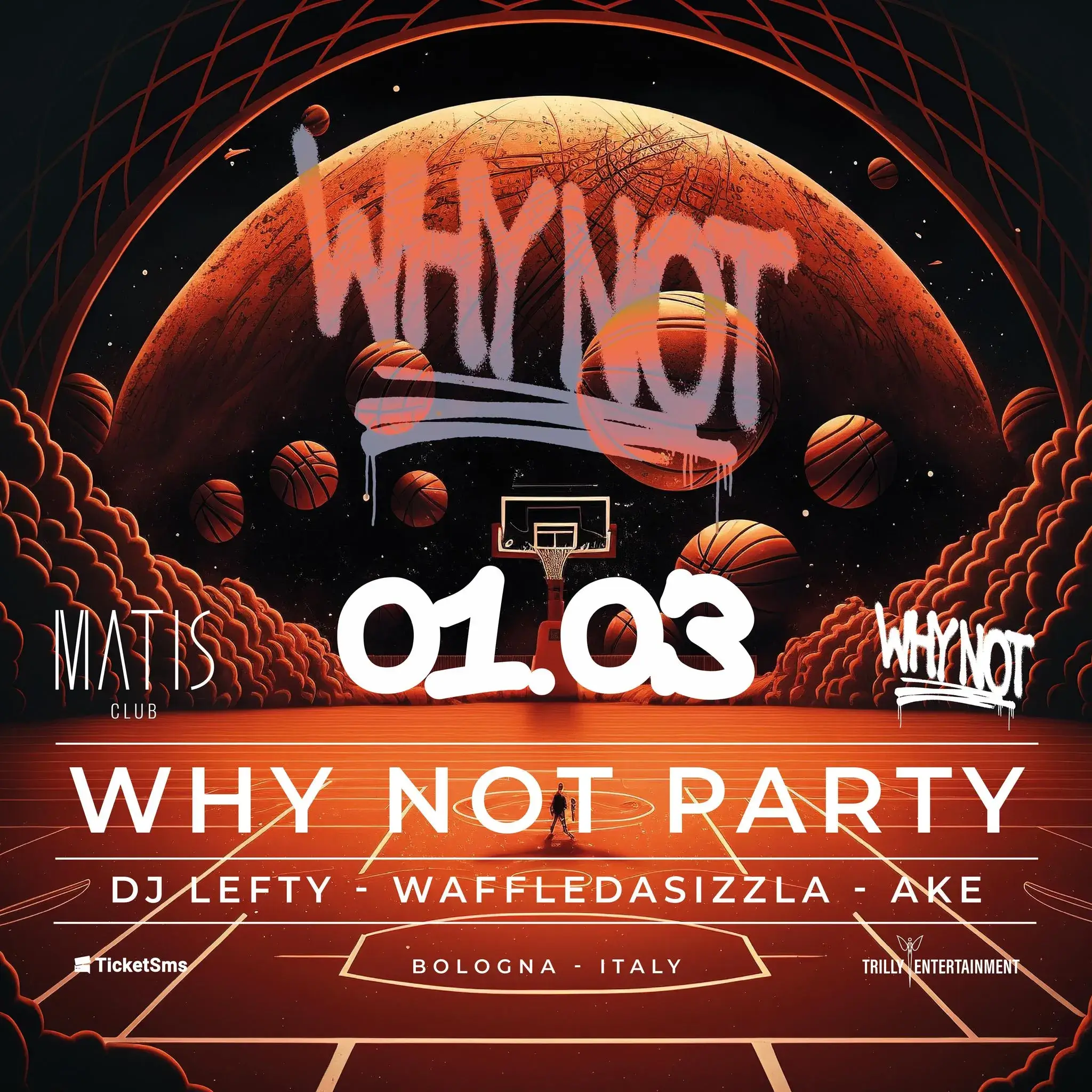 WHY NOT @ Matis Bologna 01 marzo 2025. Biglietti e Tavoli