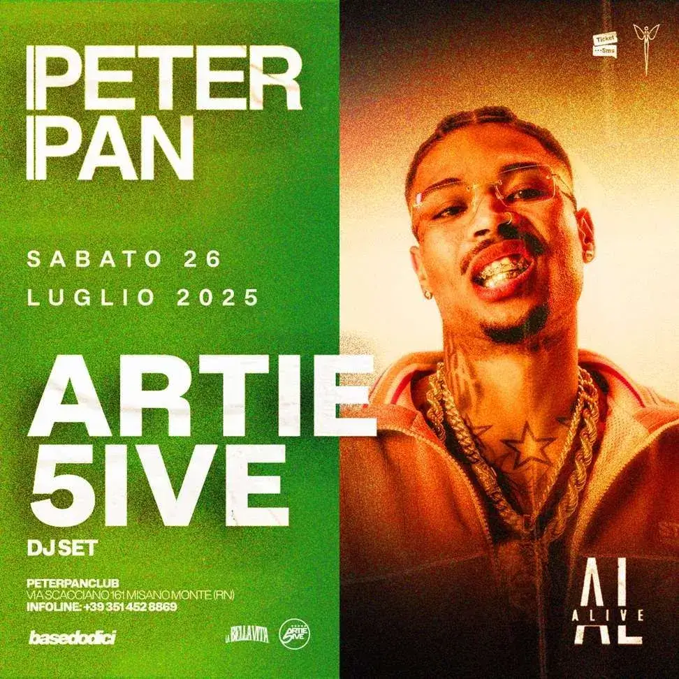 ARTIE 5IVE @ Peter Pan 26 luglio 2025. Biglietti e Tavoli