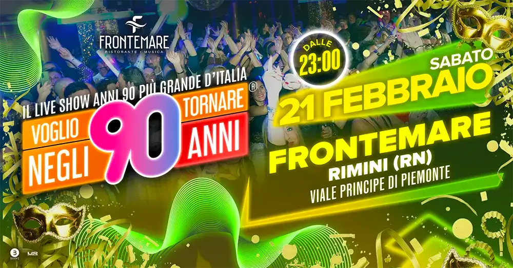Voglio Tornare negli anni 90 @ Frontemare 21 febbraio 2026. Ticket Tavoli